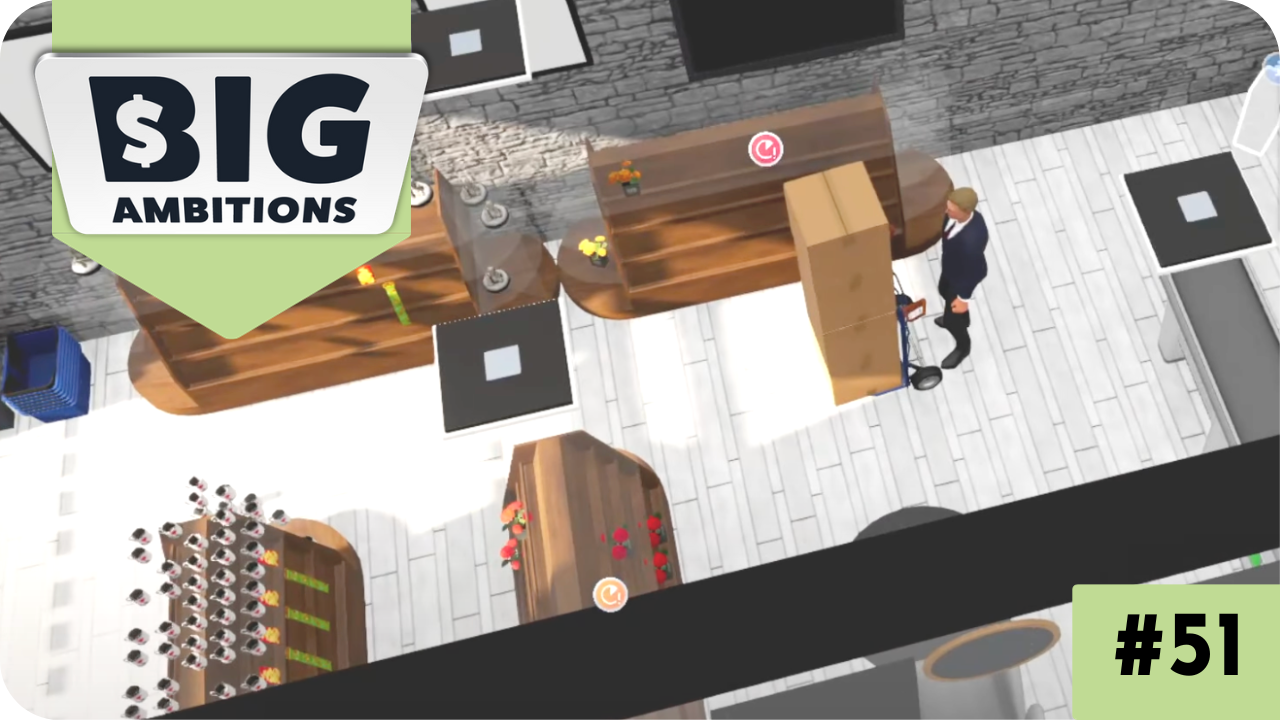 Big Ambitions [FR] Update : C'est dans 28 jours !!! #42 - Tycoon Territory